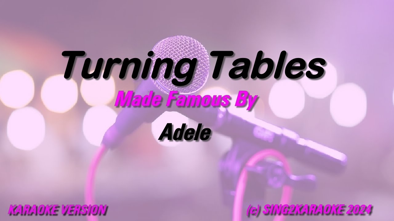 Adele Turning Tables (Karaoke Version) Lyrics - YouTube