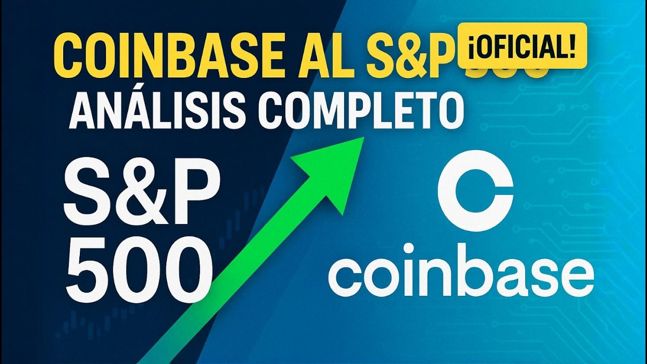 Coinbase (COIN) en S&P 500: ¡Hito CRIPTO en Wall Street! - YouTube