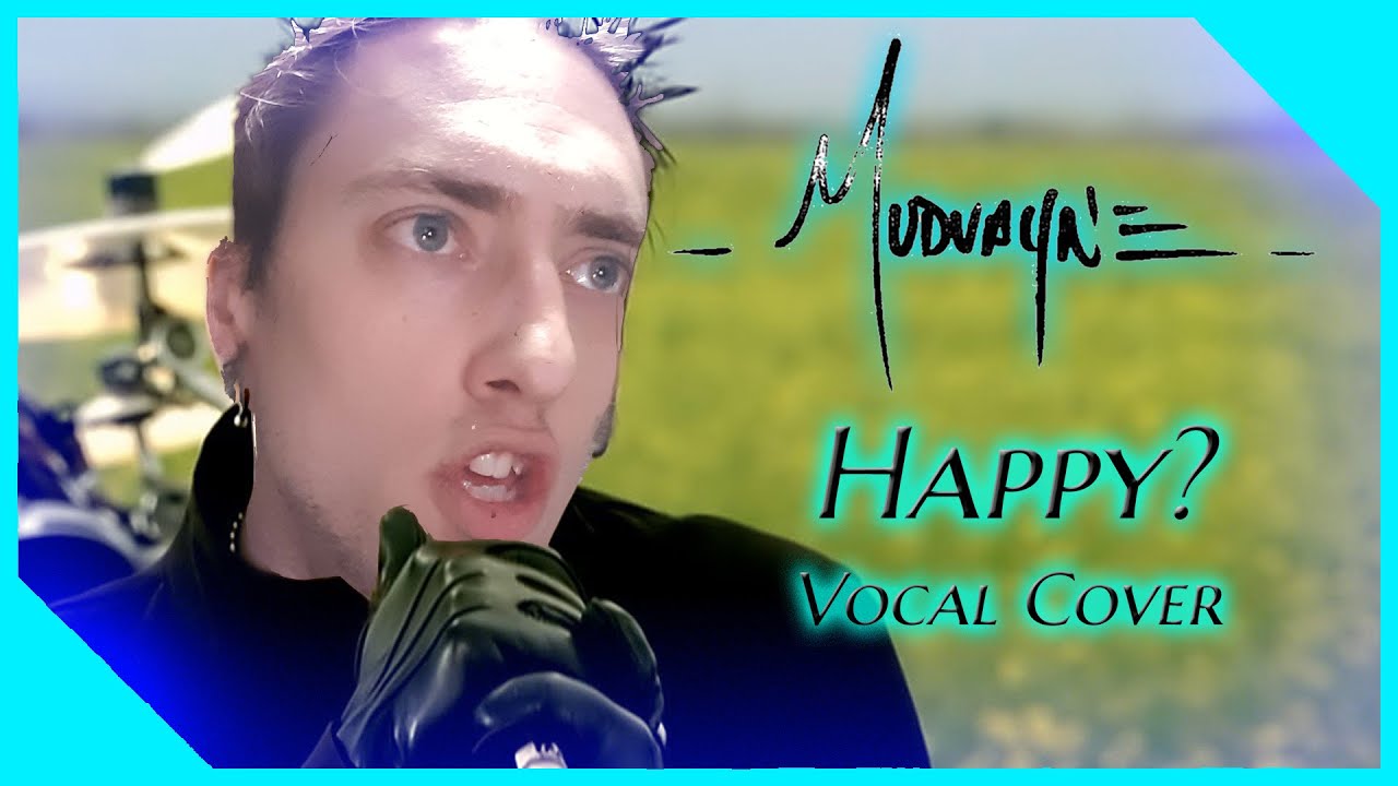 Mudvayne - Happy? (Vocal Cover) - YouTube