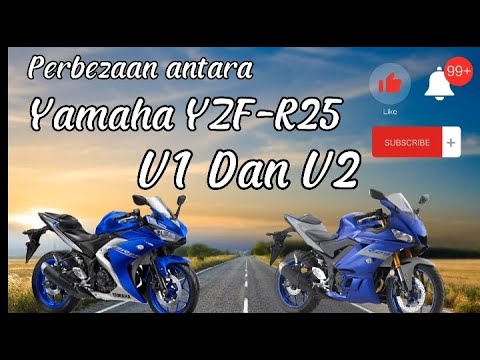 R25 V1 VS V2 | PERBEZAAN YAMAHA YZF R25 V1 DAN V2 - YouTube