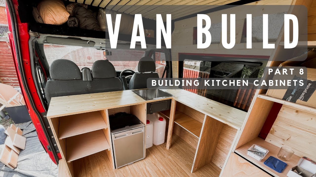 Building Simple and Strong Kitchen Cabinets - Van Build Part 8 (Kitchen ...