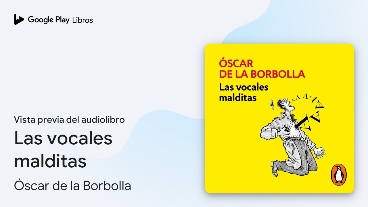 Las vocales malditas de Óscar de la Borbolla · Vista previa del ...