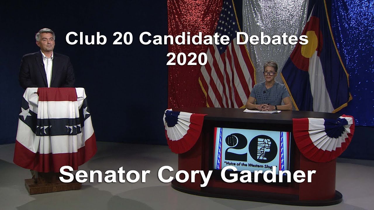 Club 20 Candidate Debates 2020 - Senator Cory Gardner - YouTube