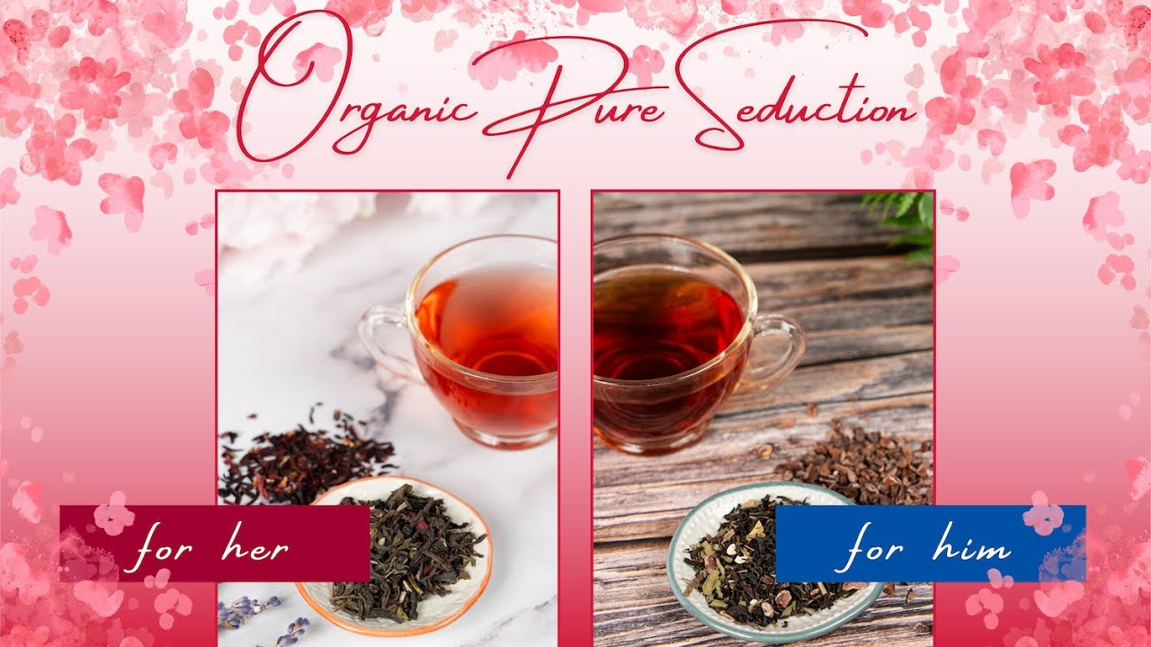 Organic Pure Seduction for Him and Her 💘 | Tea of the Week - YouTube