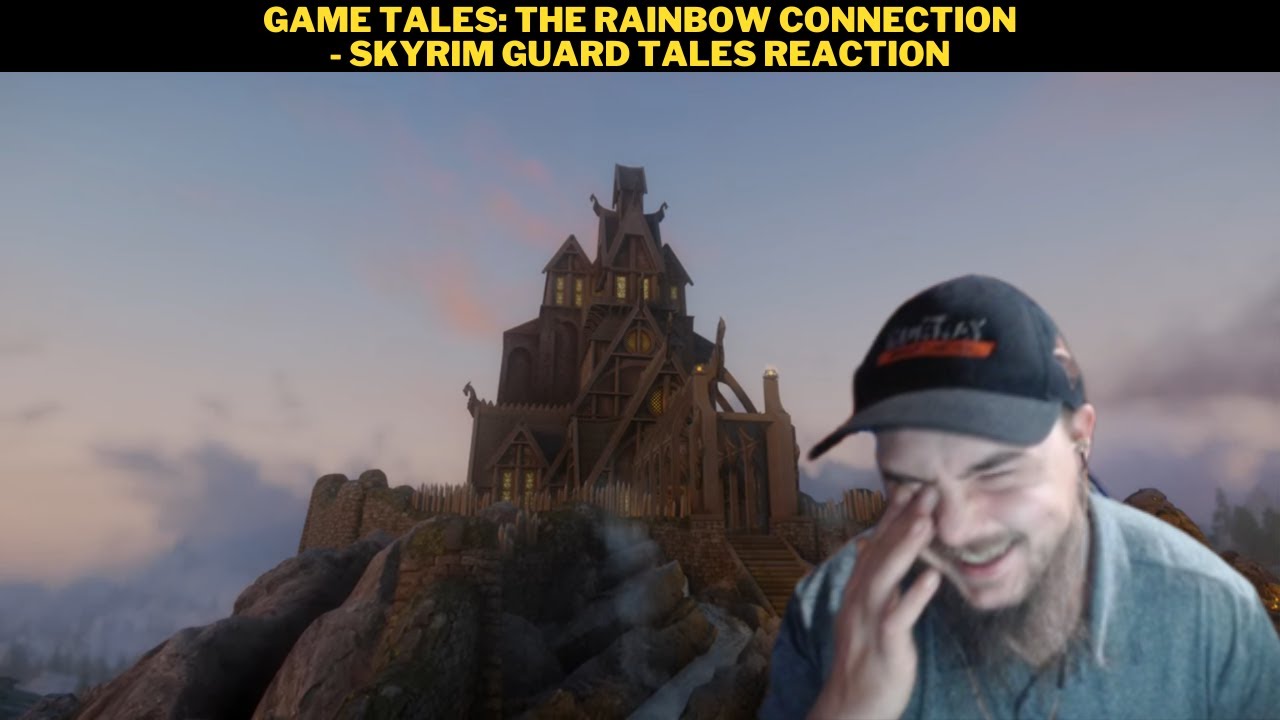 Game Tales: The Rainbow Connection - Skyrim Guard Tales Reaction - YouTube