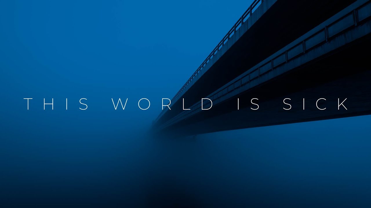 This world is sick - Dark Ambient Music // Relaxation Music - YouTube