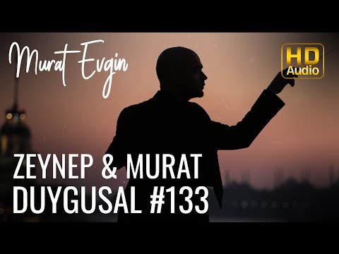 Murat Evgin - Zeynep & Murat | Duygusal (Official Audio)