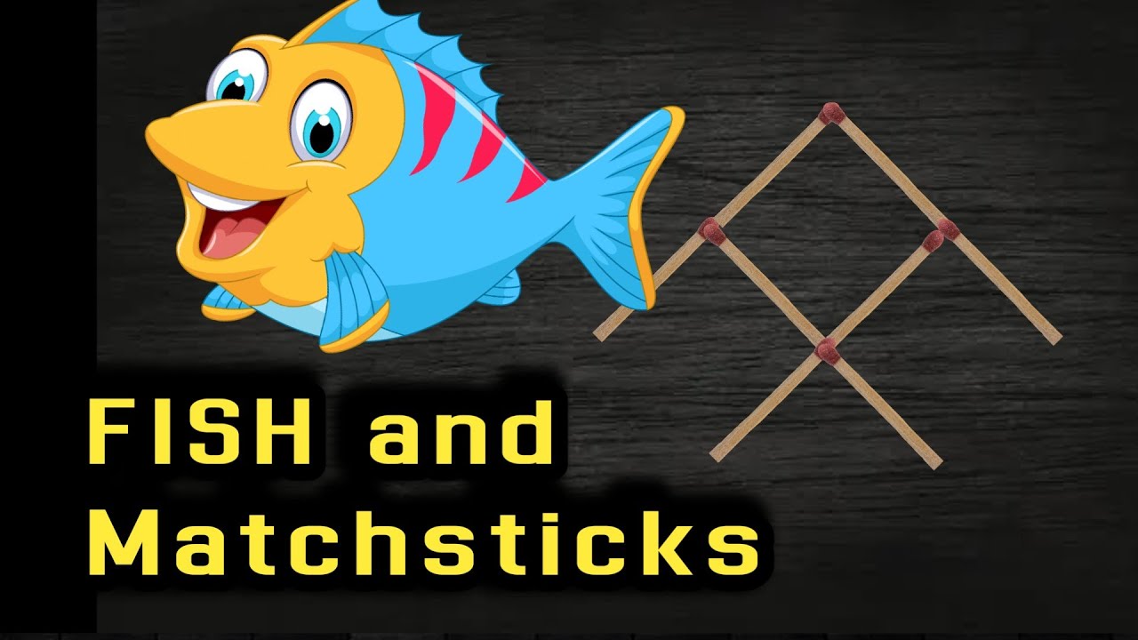 Fish and Matchsticks Puzzle - YouTube