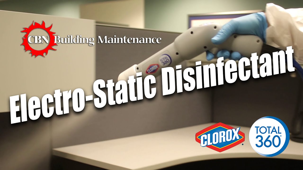 CBN Building Maintenance - Clorox 360 Electro-Static Disinfectant - YouTube
