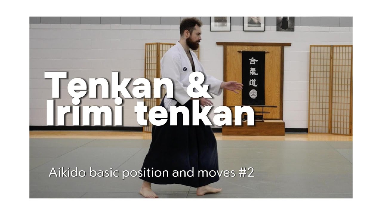 Aikido basic moves #2 - Tenkan & irimi Tenkan - YouTube