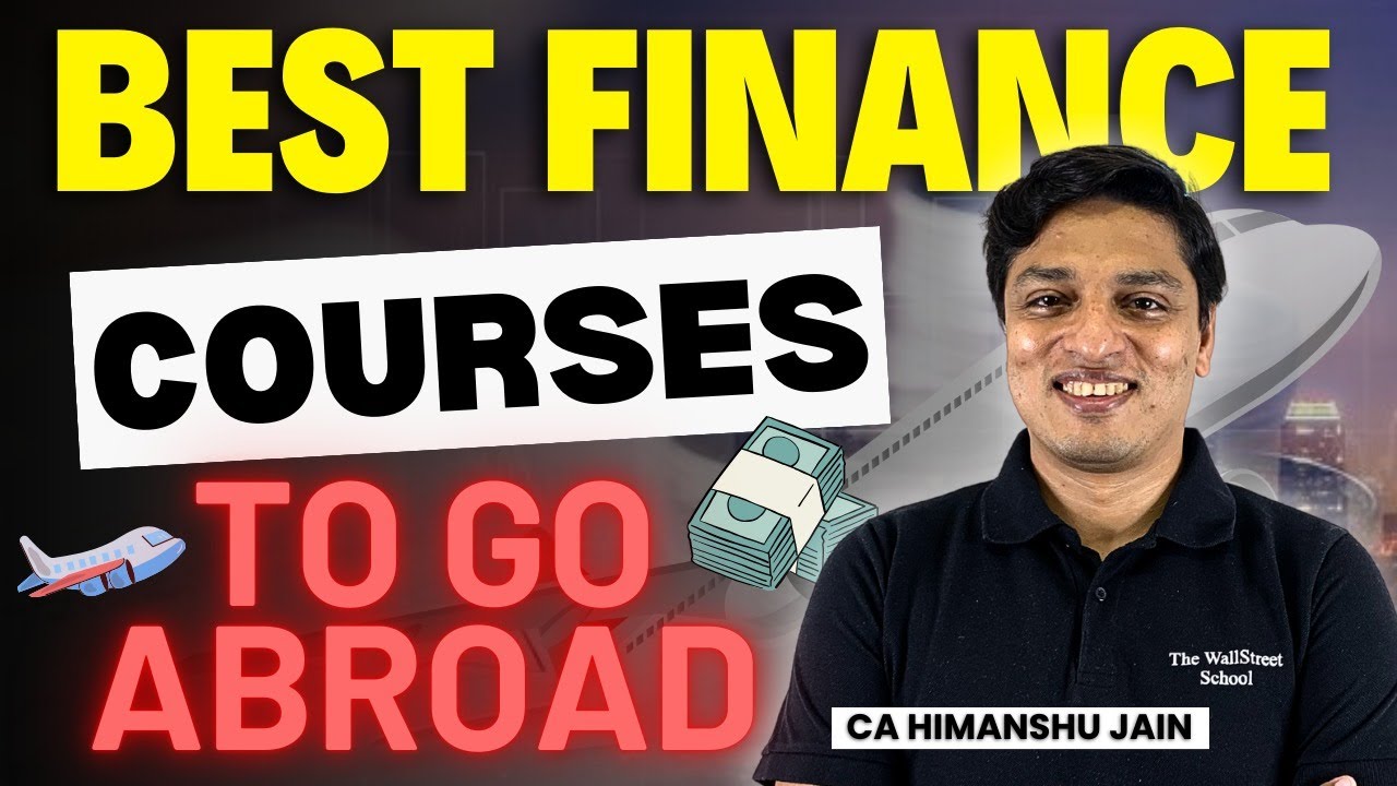 BEST FINANCE COURSES TO GO ABROAD | BEST FINANCE COURSES WITH HIGH ...