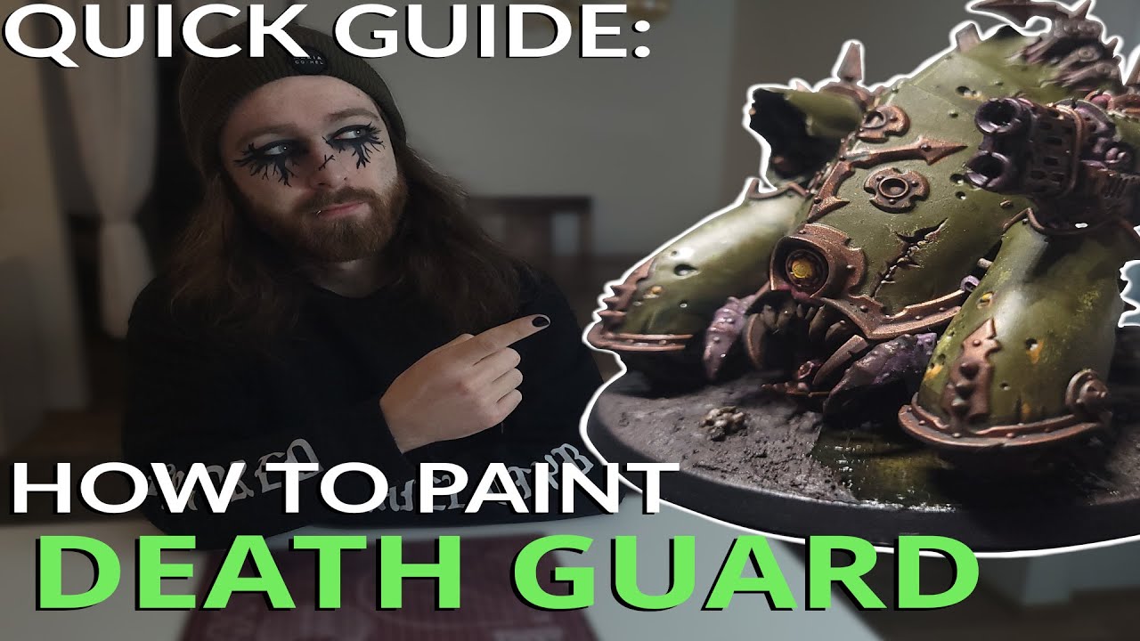 How To Paint Death Guard - Quick Guide - YouTube