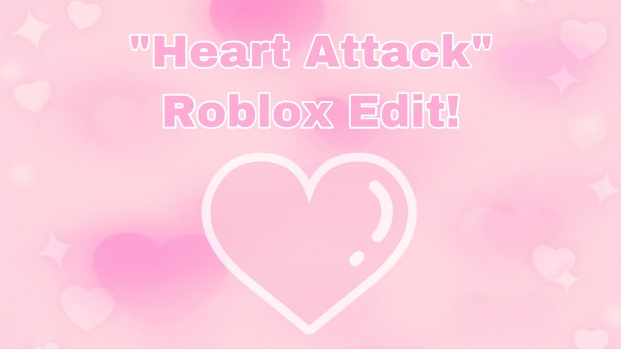 "Heart Attack" Roblox Edit!!! ⚠️Mini Flash Warning!⚠️ ️💛💚💙💜💗💕 - YouTube
