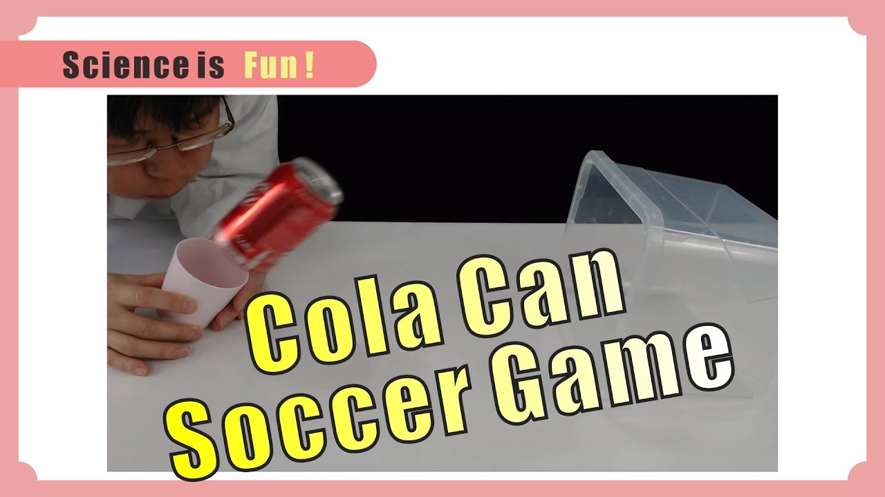 Science experiment about the Cola Can Soccer Game at home. - YouTube