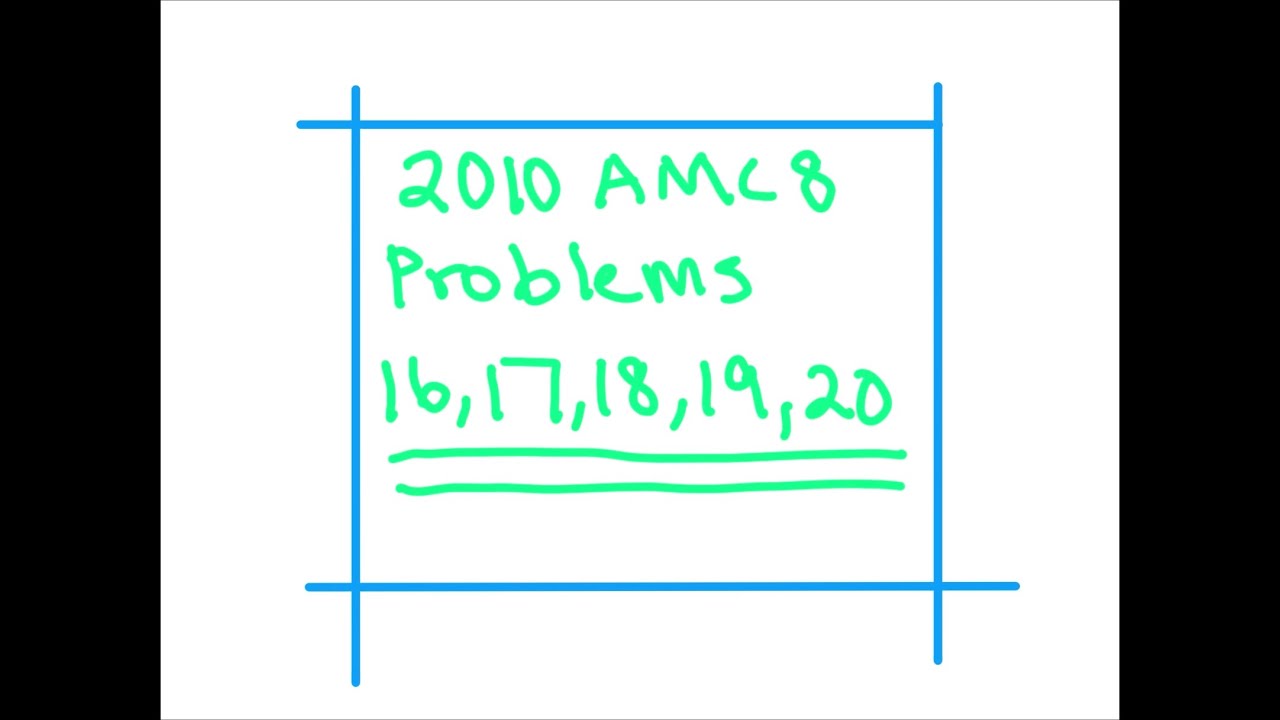 AMC 8 2010 Problems 16 - 20 - YouTube