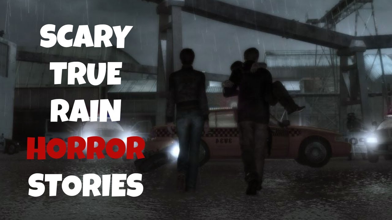 10 Scary True Rain Horror Stories - YouTube