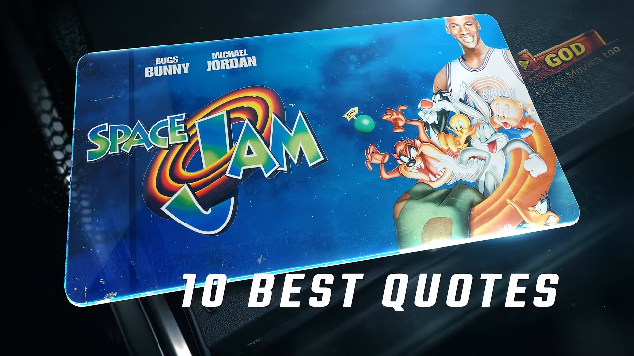 Space Jam Quotes