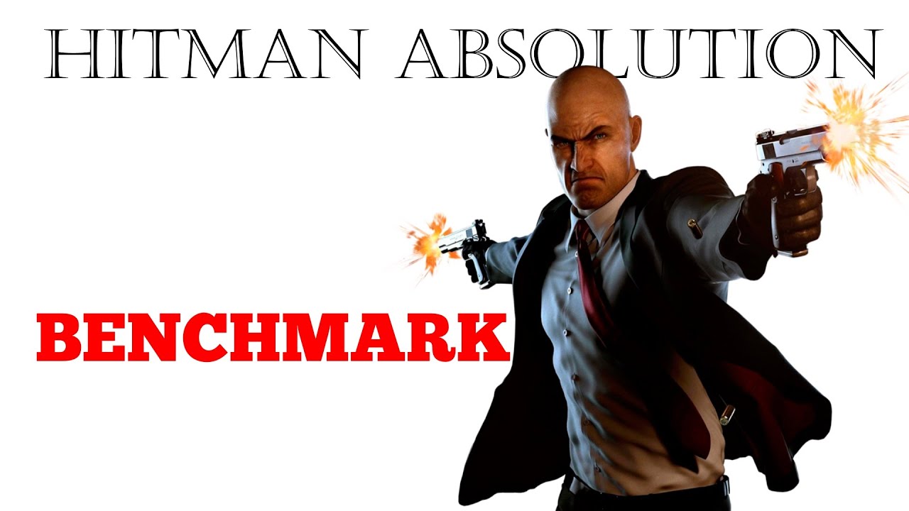 HITMAN ABSOLUTION - BENCHMARK - GRAPHICS COMPARISON - HD+ - YouTube