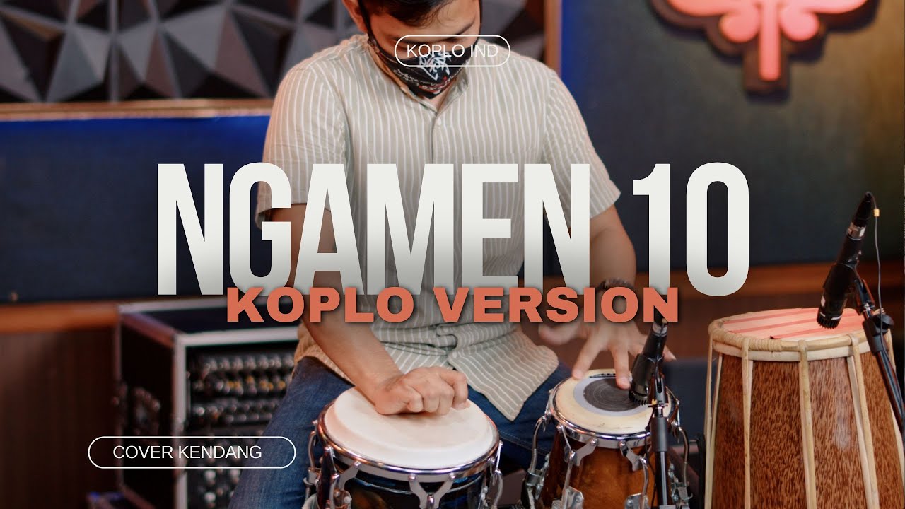 NGAMEN 10 COVER KOPLO VERSION by KOPLO IND - YouTube