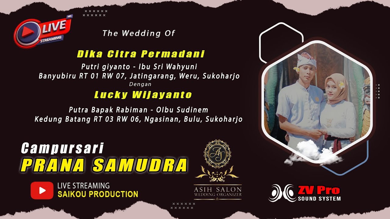 LIVE CAMPURSARI PRANA SAMUDRA // WEDDING DIKA & LUCKY // ASIH SALON WEDDING ORGANIZER - YouTube