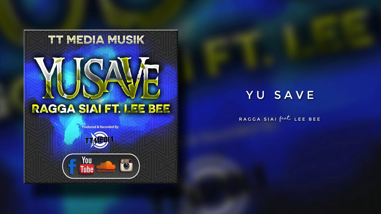 Ragga Siai feat. Lee Bee - Yu Save (PNG Music 2019) (Pacific Music 2019 ...