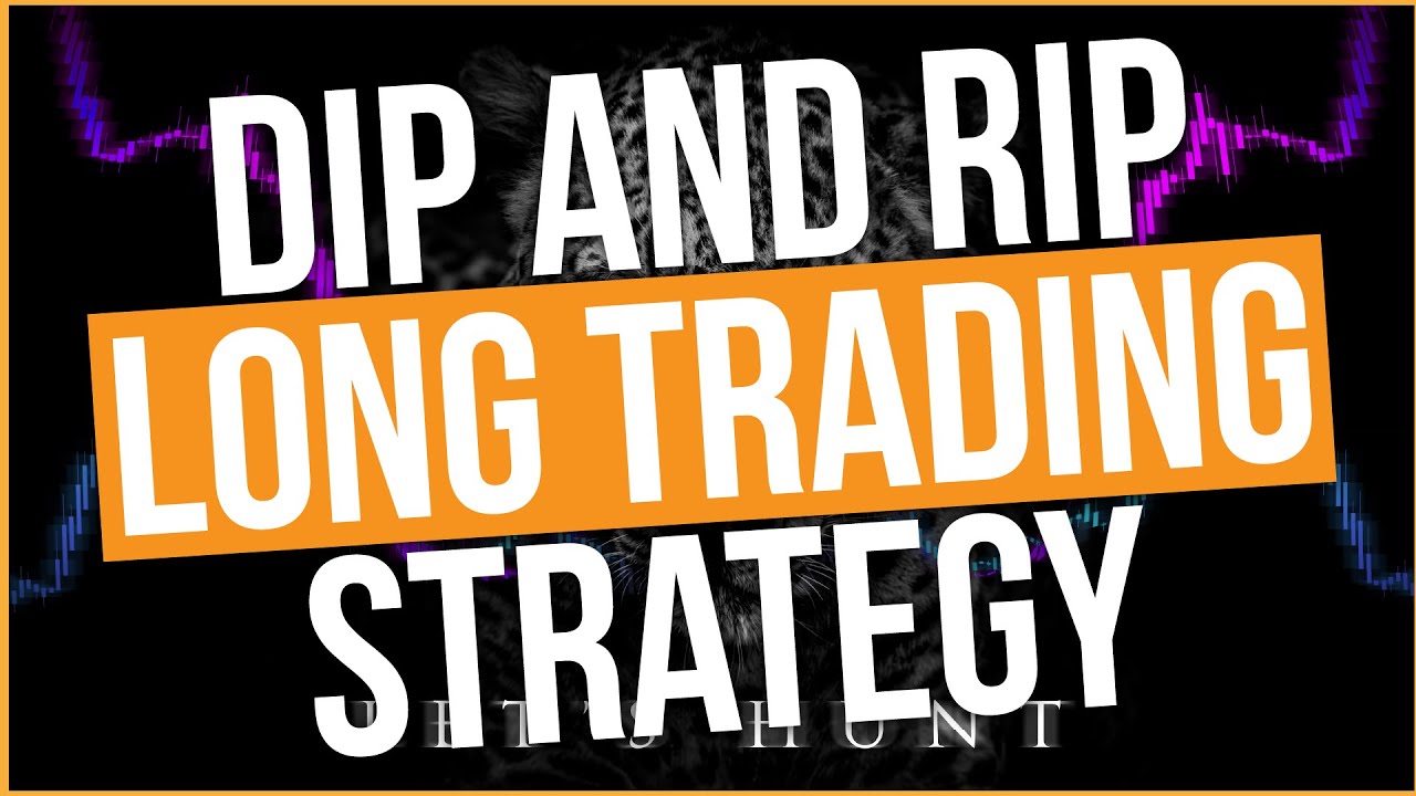 Dip and Rip Long Trading Strategy Part 2 w Harry Hoss! - YouTube