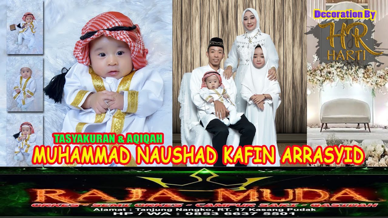 #OM. RAJA MUDA#TASYAKURAN & CUKURAN MUHAMMAD NAUSHAD KAFIN ARRASSYD# ...