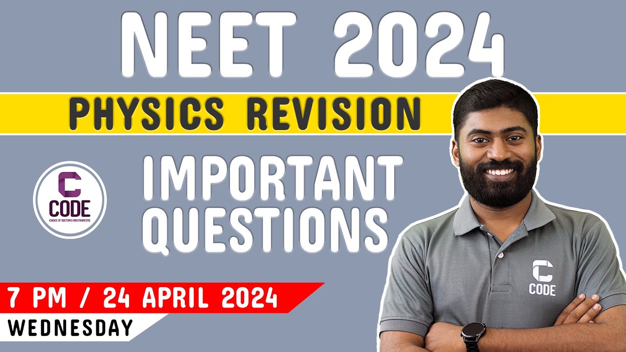 NEET 2024 Physics Sure shot Questions by KIRAN Sir | CODE Future - YouTube