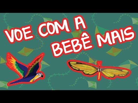 VOE COM A BEBÊ MAIS | BEBÊ MAIS MÚSICA