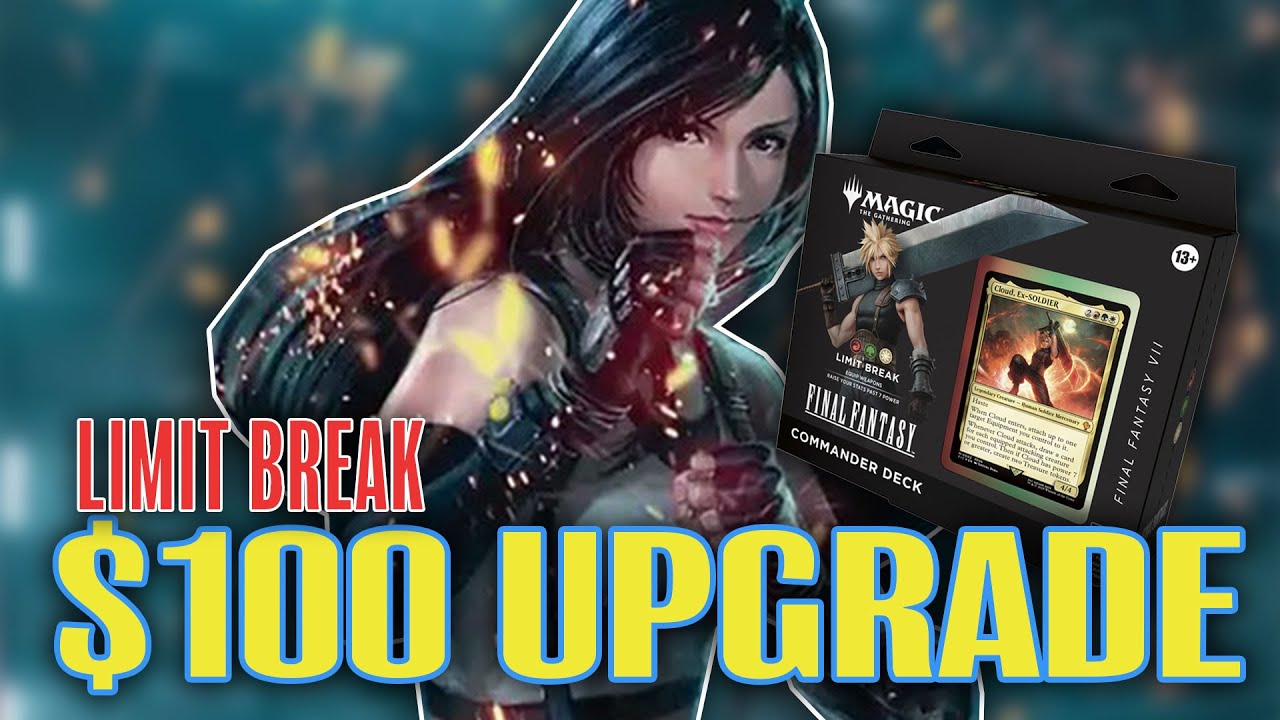 Limit Break Tifa Upgrade - Improving the Precon Commander Deck with ...