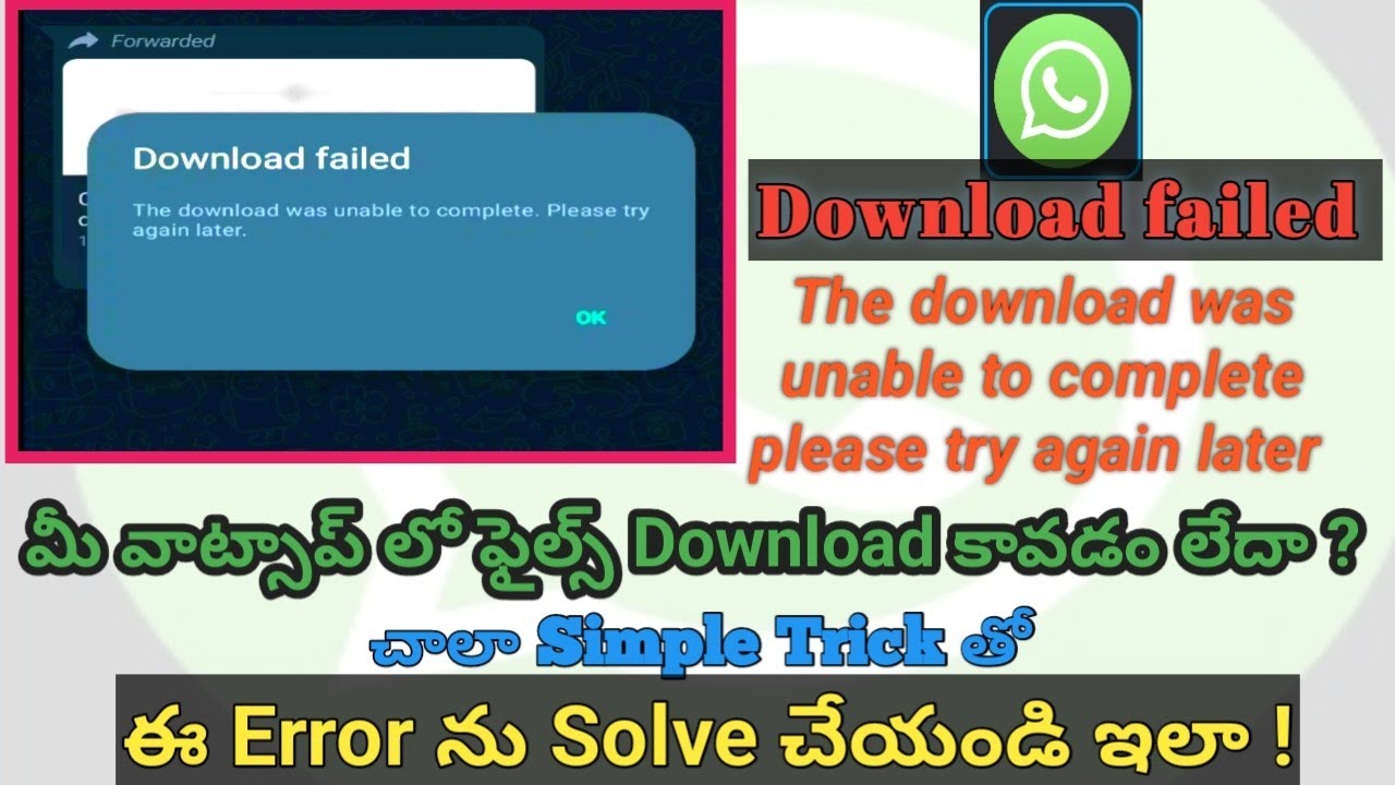 How to solve WhatsApp error -" The download was unable to complete ...