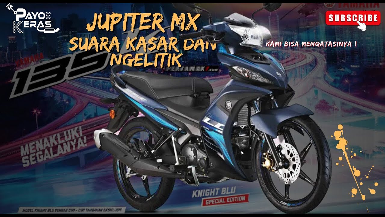 Penyebab Suara Kasar dan Ngelitik Jupiter MX LC (Liquid Cool) ‼️ - YouTube
