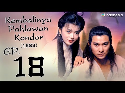 Kembalinya Pahlawan Kondor (1983)  l  The Return of the Condor Heroes  l EP.18 l TVB Indonesia