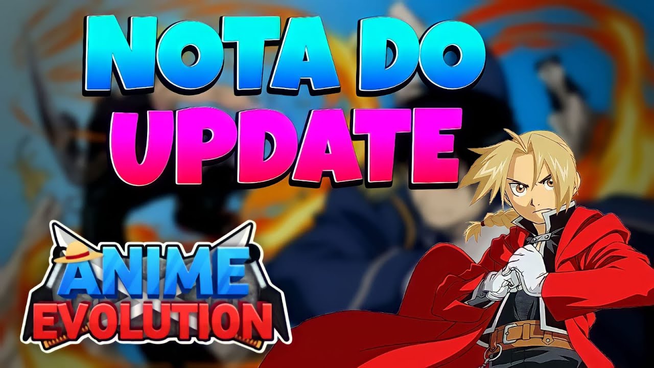 TODOS OS ANIMES E NOVIDADES DO UPDATE NO Anime Evolution. - YouTube