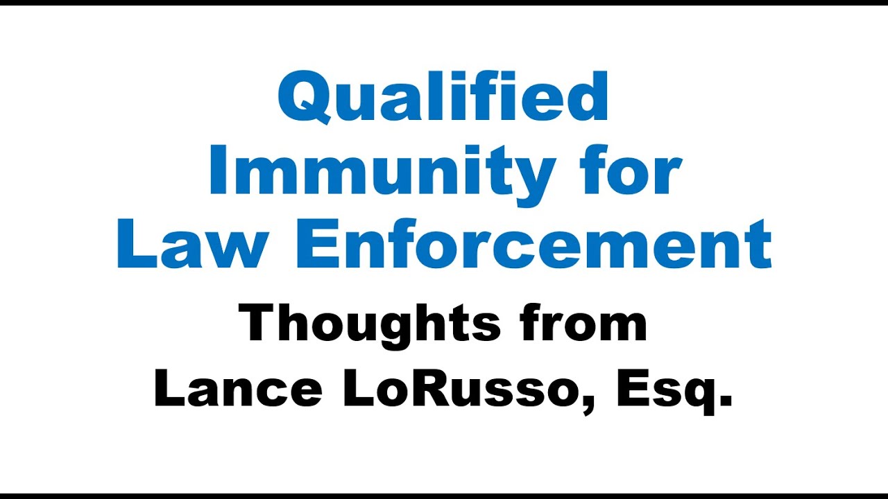 Qualified Immunity for Law Enforcement - YouTube