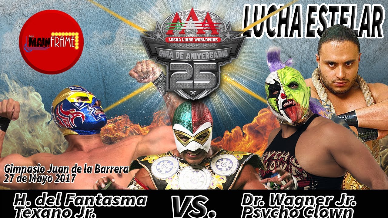 HIJO DEL FANTASMA Y TEXANO JR. VS. DR. WAGNER JR. Y PSYCHO CLOWN LUCHA ...
