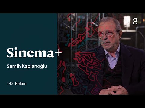 Semih Kaplanoğlu | Sinema+ | 145. Bölüm @trt2
