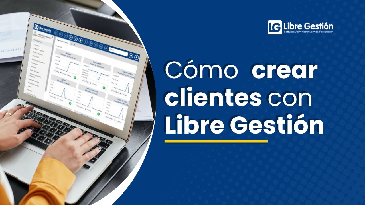 Conoce cómo crear un usuario con el rol cliente en Libre Gestión - YouTube