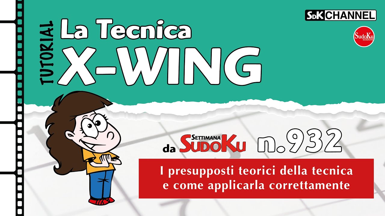 TUTORIAL – Tecnica X-WING (Sudoku n.20 di Settimana Sudoku 932) - YouTube
