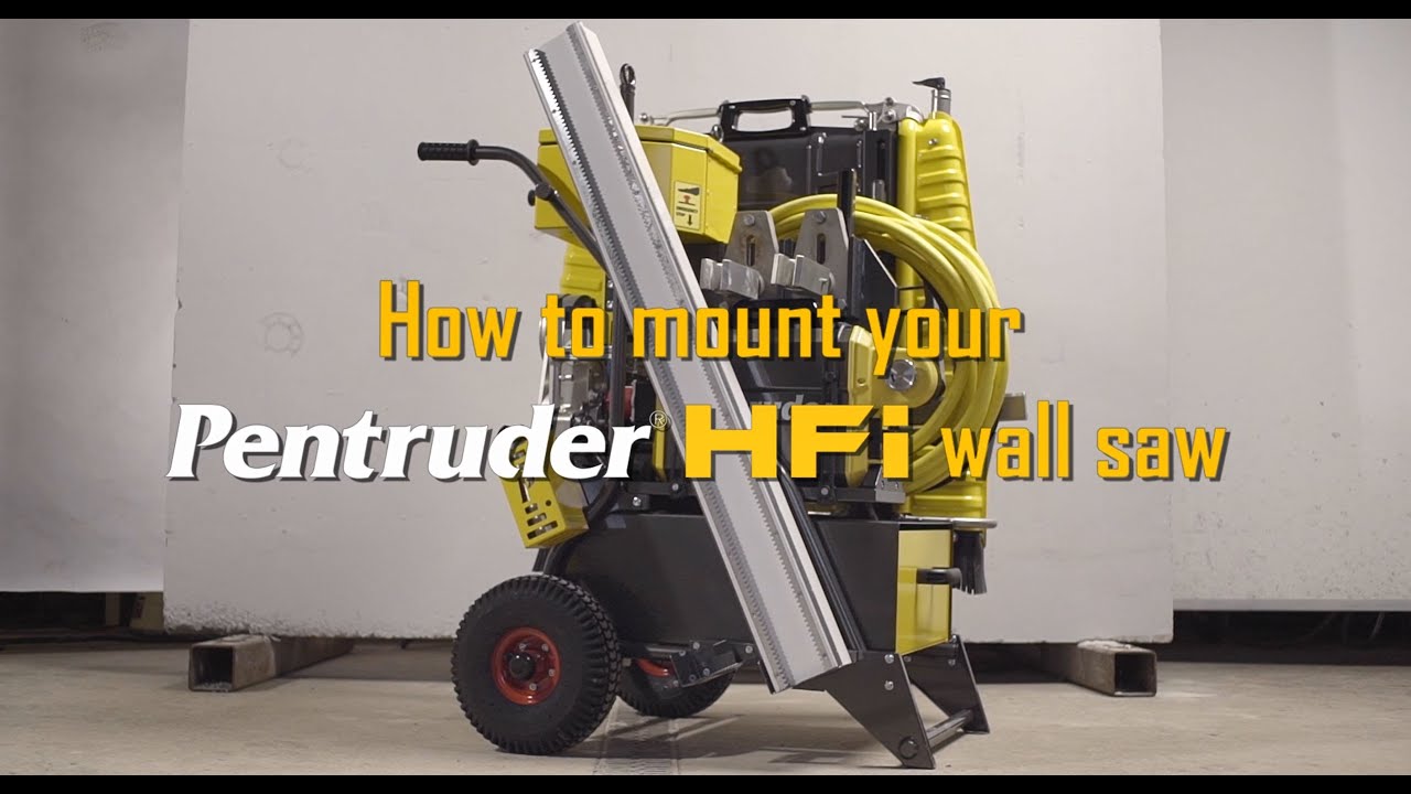 Part 1 of 2: How to mount your Pentruder HFi Wall saw - YouTube
