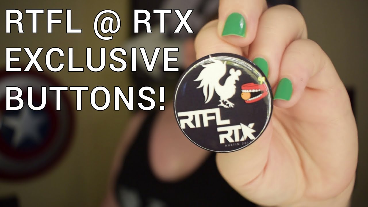 RTFL @ RTX Exclusive Buttons! - YouTube