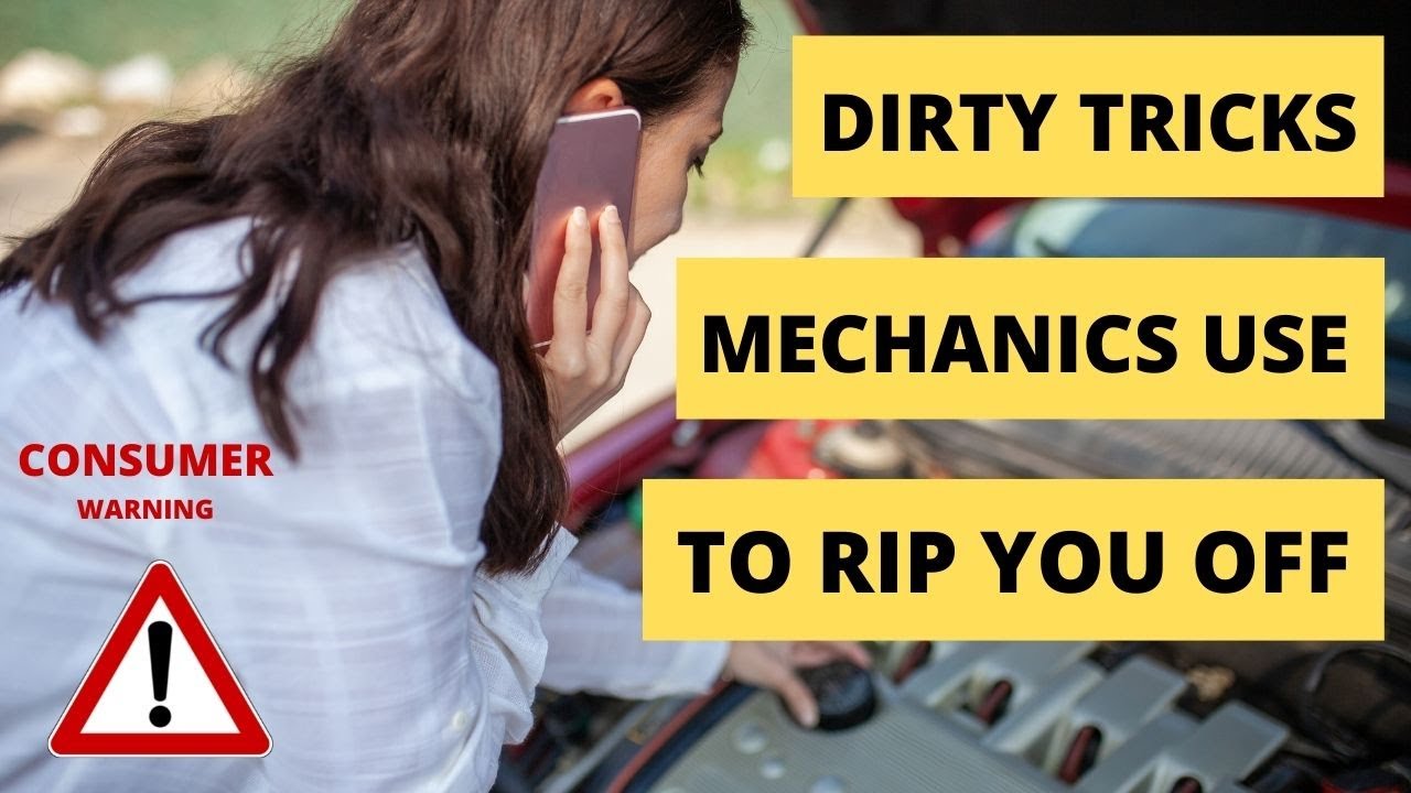 Dirty Tricks Mechanics Use To Rip Off Customers - Please Watch - YouTube