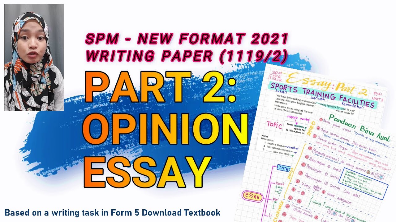 SPM-WRITING PAPER: PART 2: OPINION ESSAY (untuk murid lemah) - YouTube