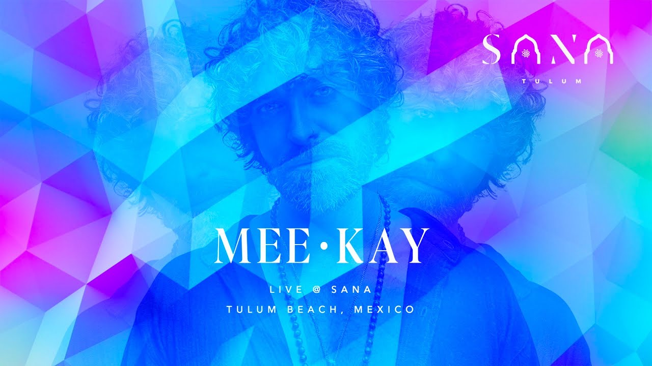 MEE•KAY Live @ SANA | Tulum Beach, Mexico | 2025 - YouTube