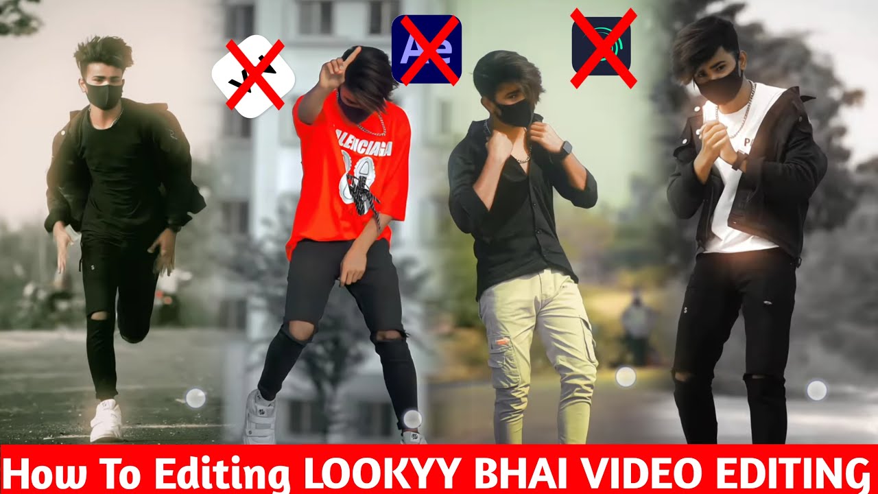 How To App Edit @Looky_Bhai | Lookyy Bhai kon sa App se video edit ...