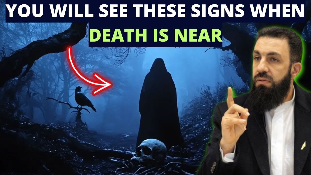 WHEN YOUR DEATH IS NEAR YOU WILL SEE THESE SIGNS ! - YouTube