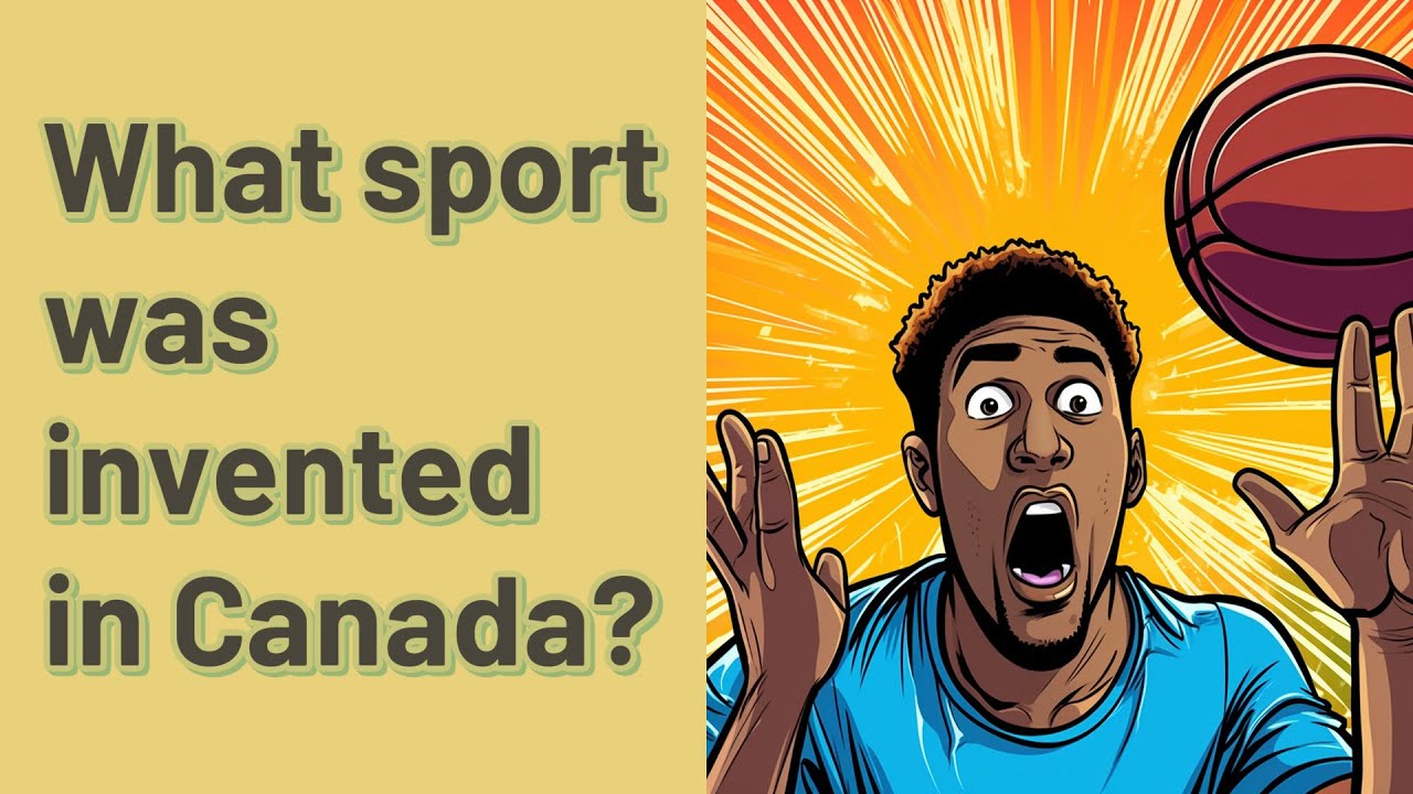 What sport was invented in Canada? - YouTube