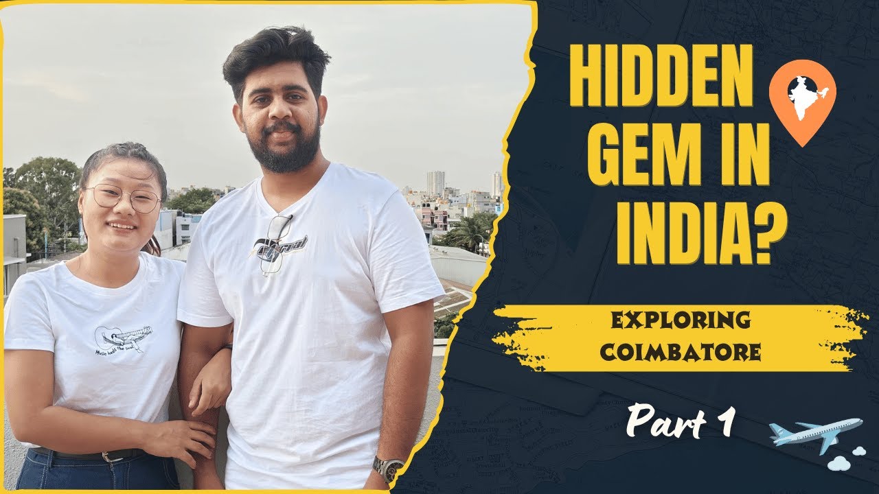 Coimbatore – South India's Hidden Gem? 🌄😍 | Travel Vlog Part 1 | Vlog ...