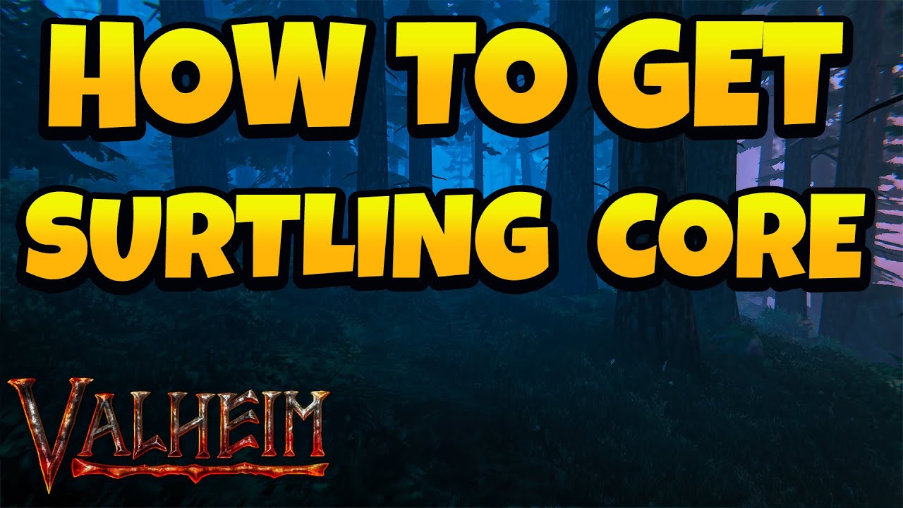 How to Get Surtling Core in Valheim - YouTube