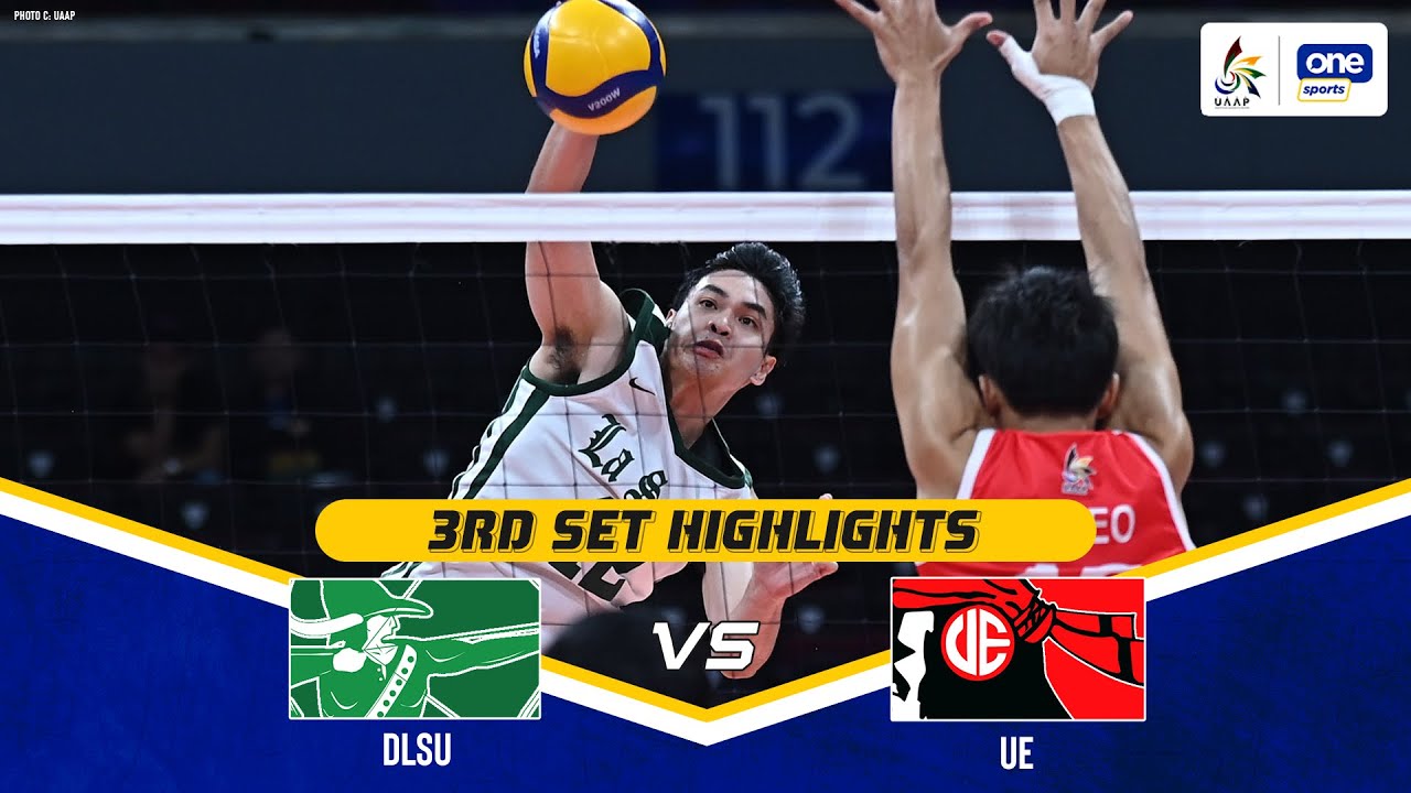 DLSU vs UE | SET 3 GAME HIGHLIGHTS | UAAP SEASON 87 MEN’S VOLLEYBALL ...